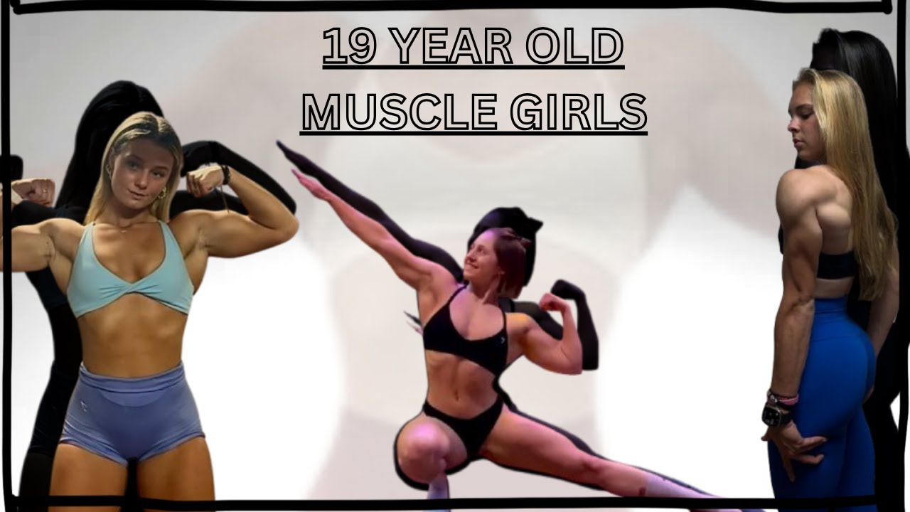 19 YEAR OLD MUSCLE GIRLS 😲 - YouTube
