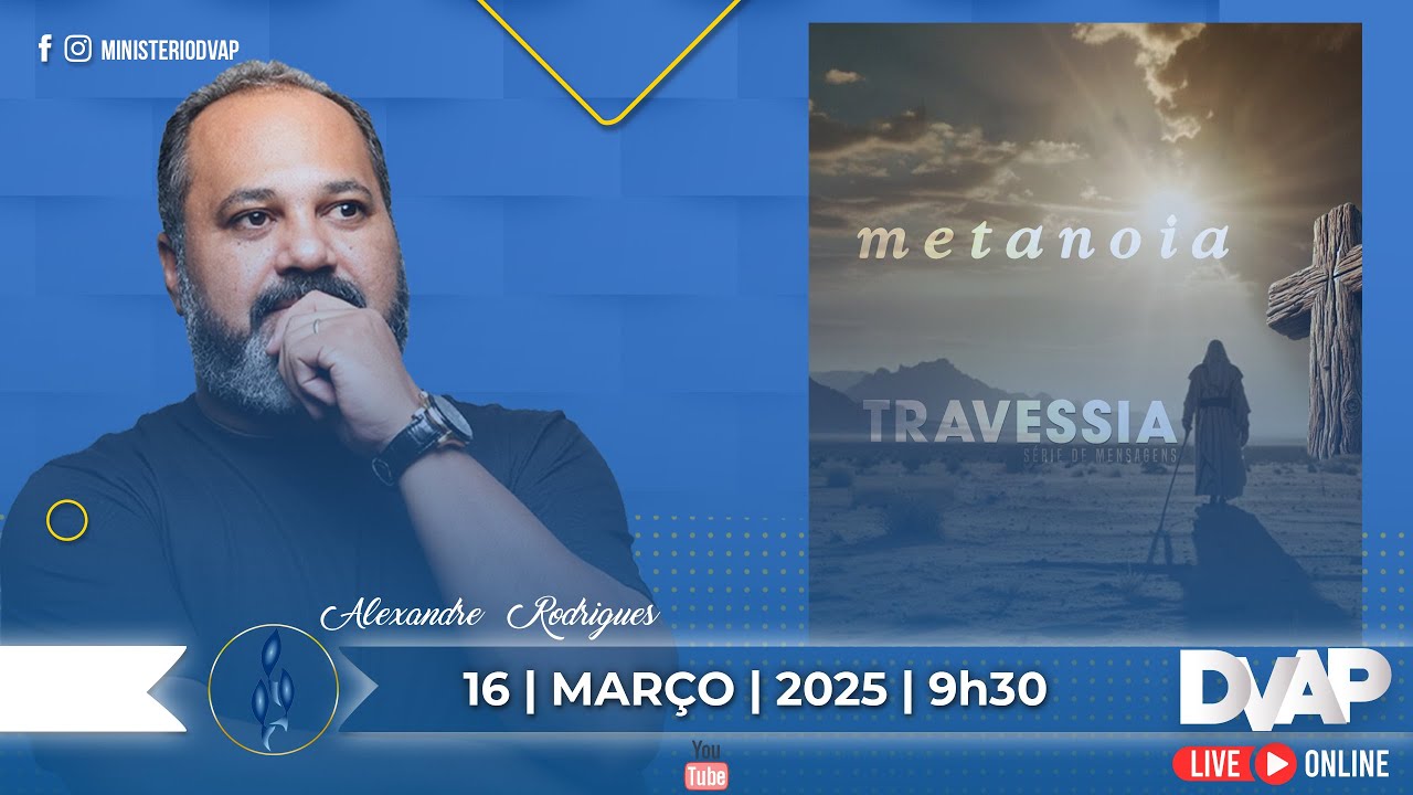 LIVE#D019/2025 - Metanoia - Série de Mensagens Travessia - YouTube