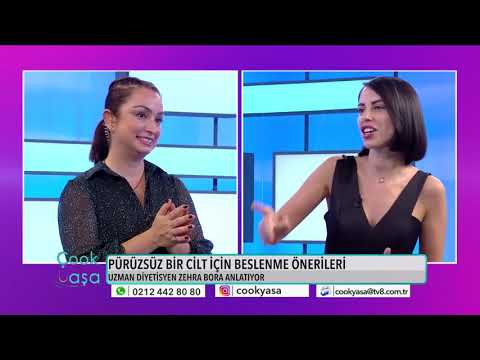 PÜRÜZSÜZ BİR CİLT İÇİN BESLENME ÖNERİLERİ | TV8 ÇOOK YAŞA | UZM. DYT. ZEHRA BORA