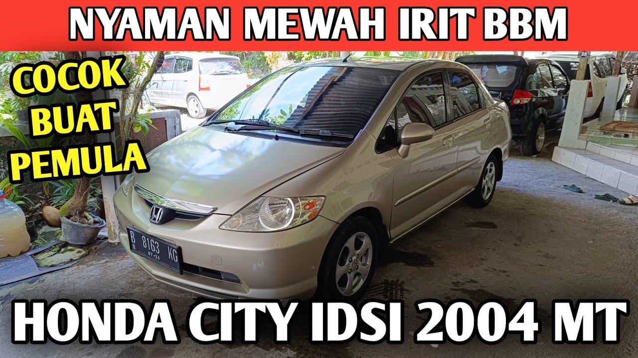 HONDA CITY IDSI 2004 MANUAL NYAMAN MEWAH IRIT BBM MUDAH DIRAWAT - YouTube