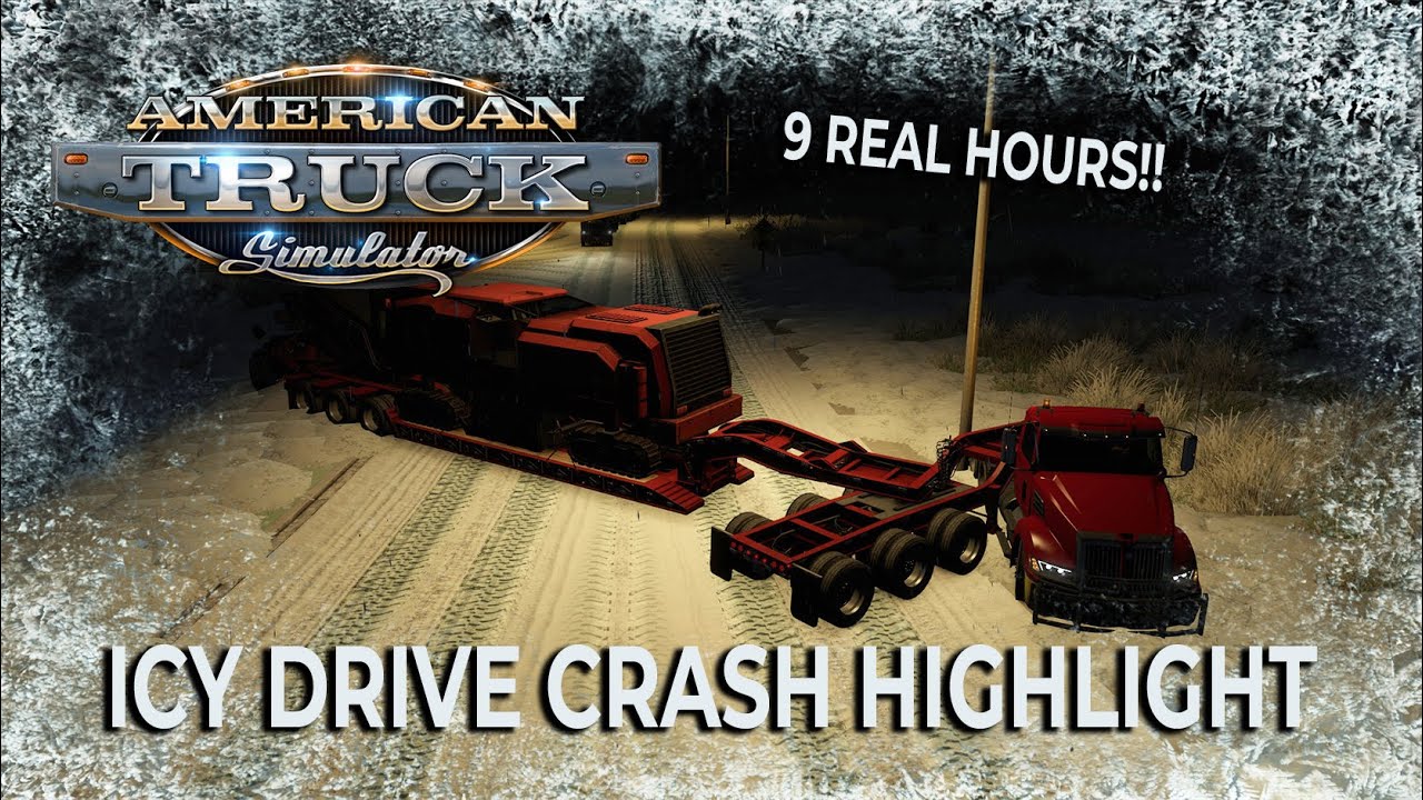 Almost Every Time I Crashed on Our 9 Hour Icy Drive! | ATS Crash ...