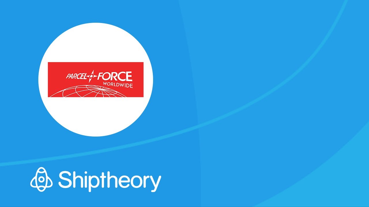 Connect Shiptheory and Parcelforce | Parcelforce Shipping Integration ...