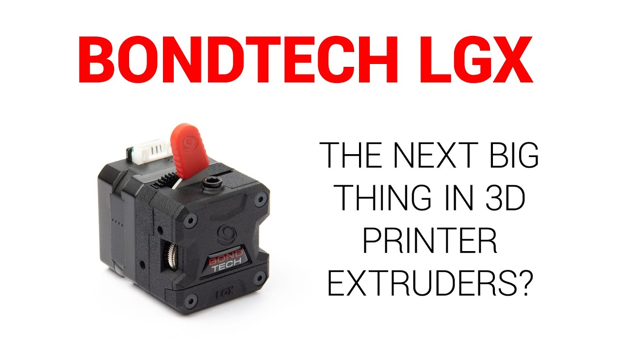 Bondtech LGX extruder guide & test for Prusa MK3 and Artillery3D X1 ...