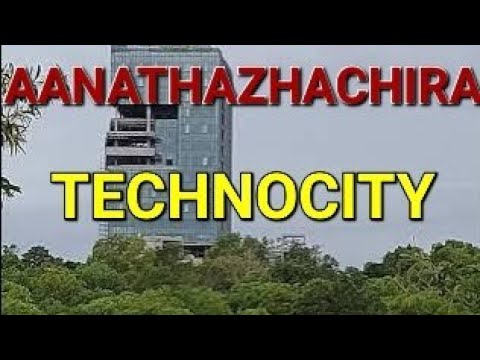Anathazhachira/Technocity Thiruvananthapuram - YouTube