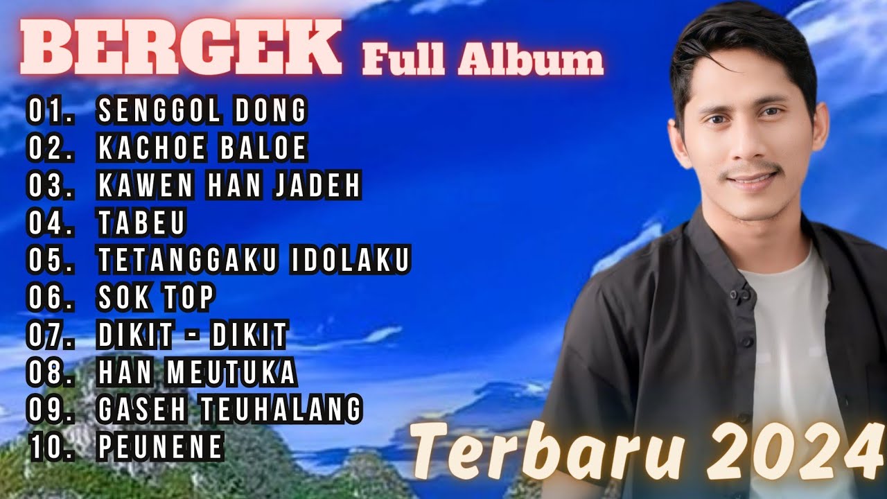BERGEK - FULL ALBUM 2024 - LAGU ACEH PILIHAN - YouTube