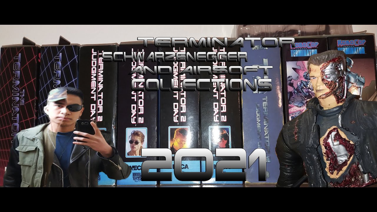 My TERMINATOR, SCHWARZENEGGER and AIRSOFT Collection Tour 2021 - YouTube