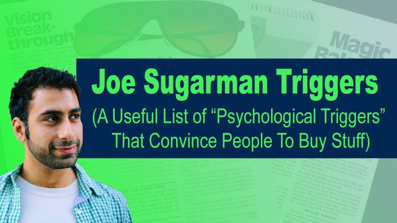 Joe Sugarman Triggers (A Useful List of “Psychological Triggers” That ...