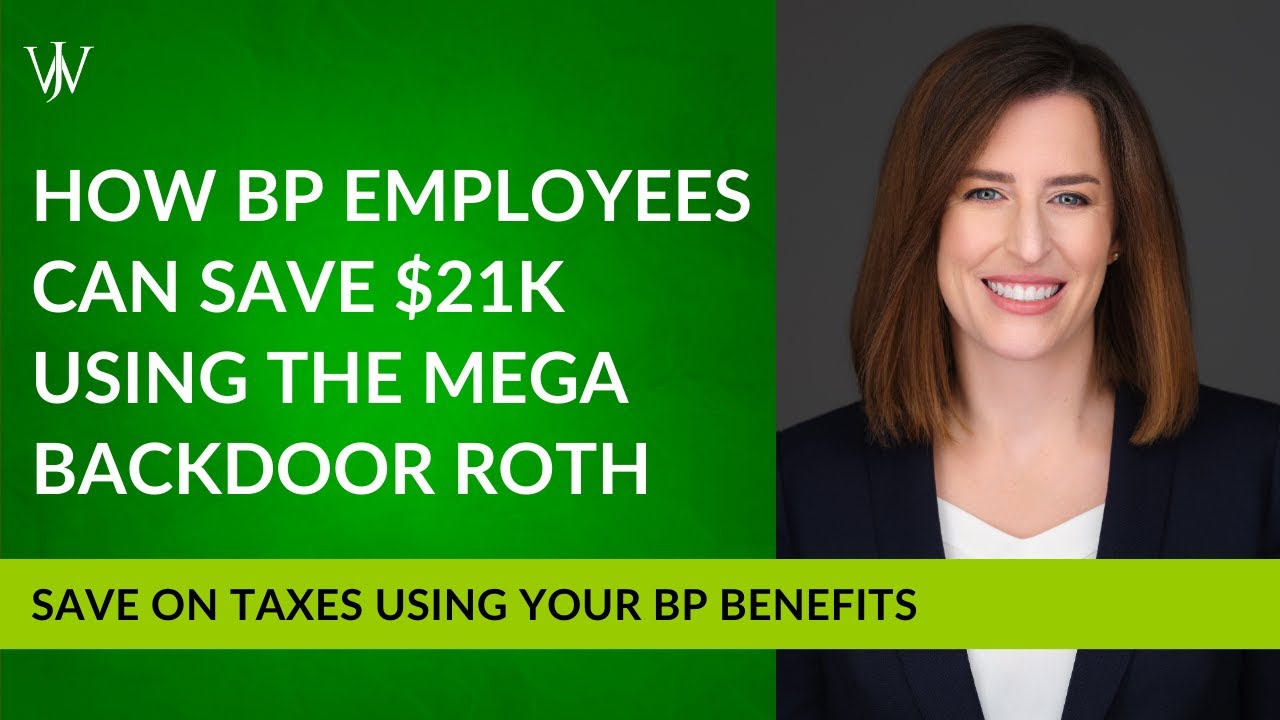 BP Employees: Save $21,850 Into Tax Efficient Accounts in 2024 - YouTube