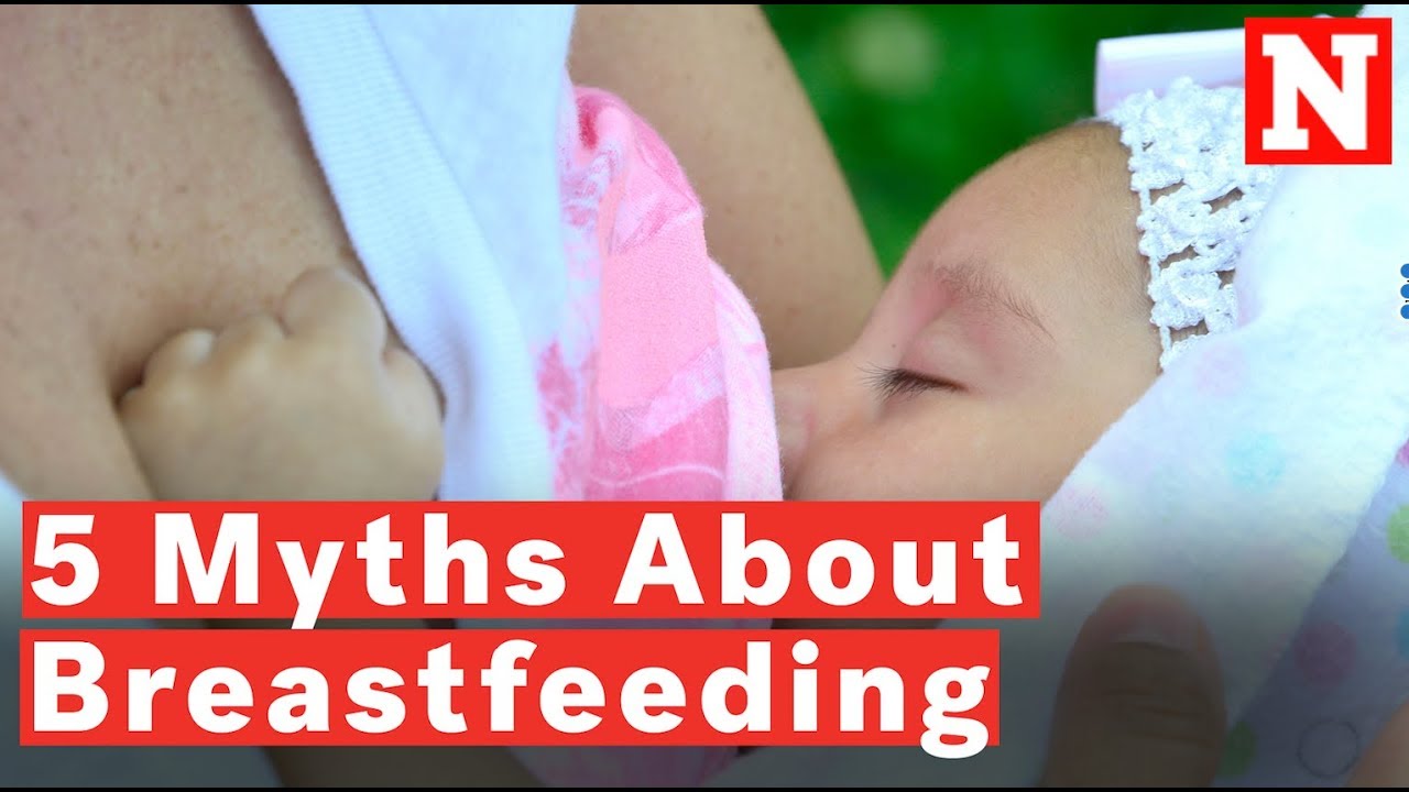 5 Myths About Breastfeeding Debunked Youtube