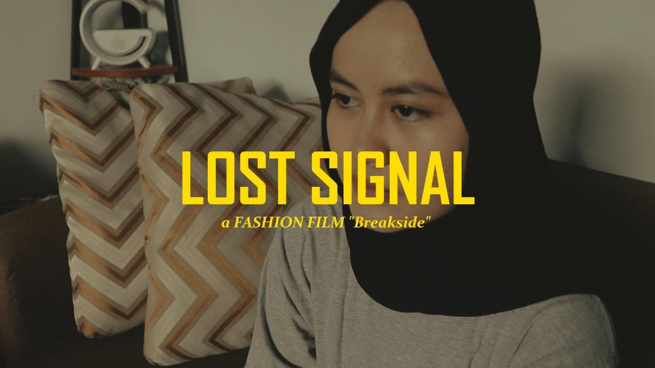 LOST SIGNAL | a FASHION FILM | BREAKSIDE | DKV ITERA - YouTube