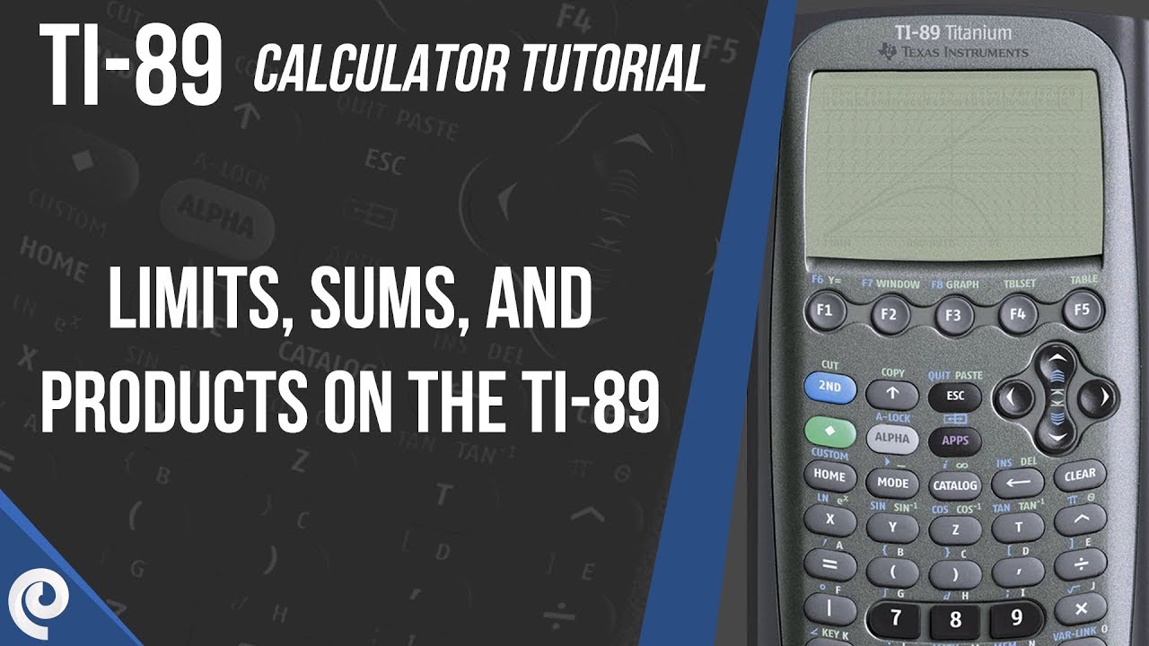 TI-89 Calculator Tutorial - [Part 6] - LIMITS, SUMS, and PRODUCTS on ...