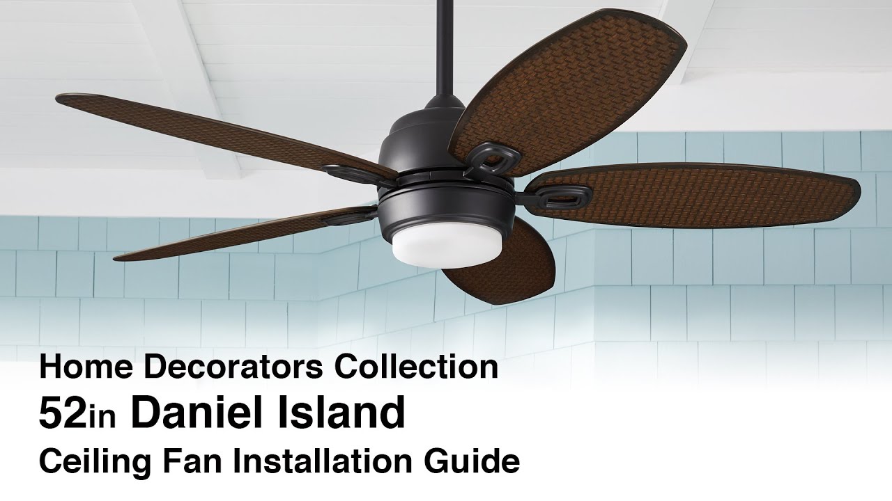 how to Install the 52 in. Daniel Island Ceiling Fan from Home ...