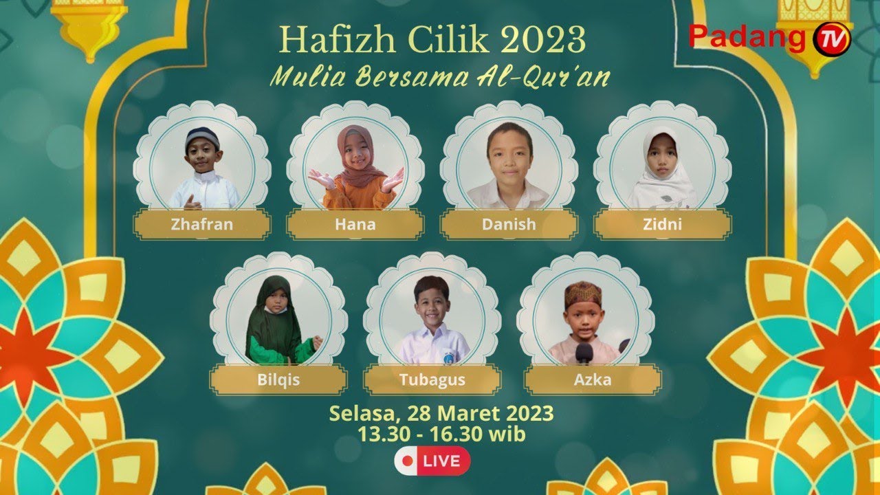 LIVE : Hafizh Cilik Padang TV 1444 H/2023 M Episode 1 Kategori Juz 30 ...