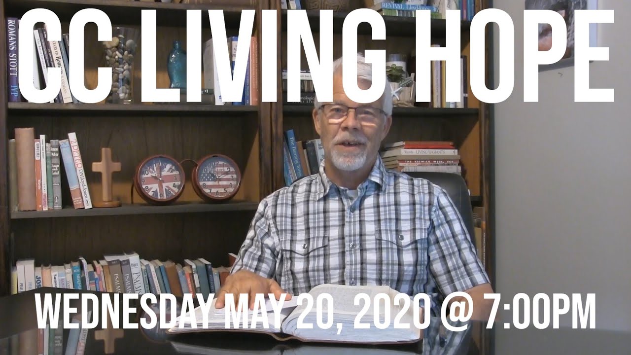 CCLH LIVE Wednesday May 20, 2020 - YouTube