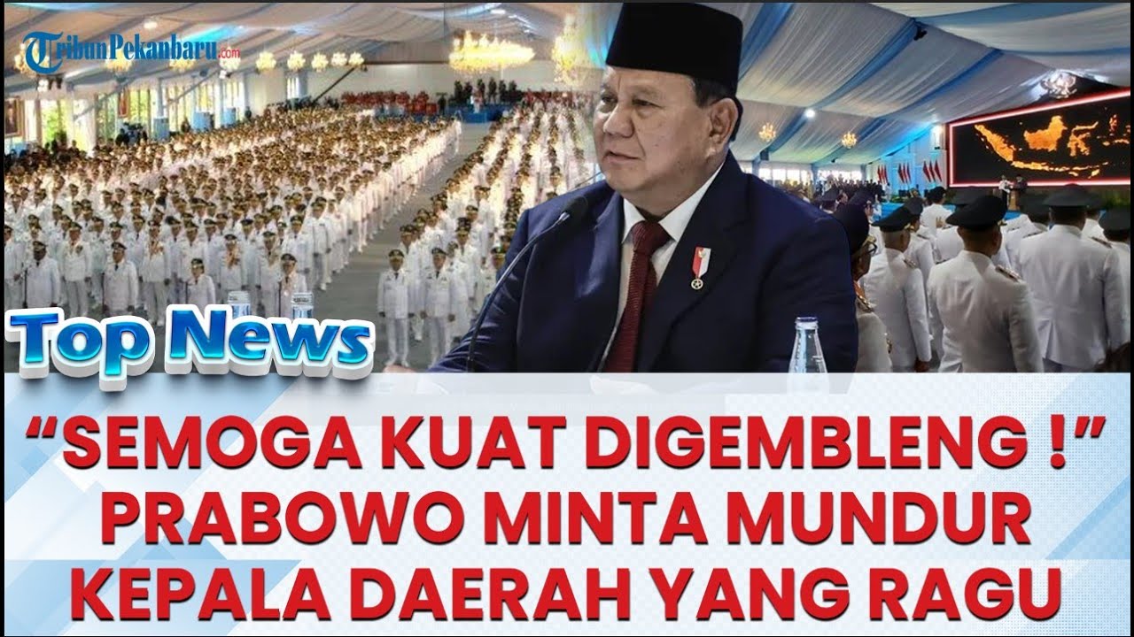 🔴 PRABOWO WARNING KEPALA DAERAH yang Ikut Retreat : Semoga Kuat ...