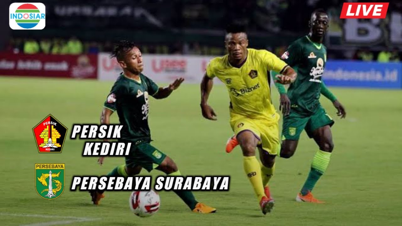 🔴 LIVE STREAMING PERSIK KEDIRI VS PERSEBAYA - YouTube