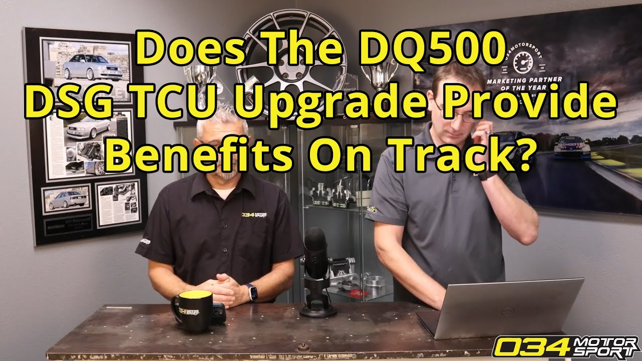 Does the DQ500 DSG TCU Upgrade Provide Benefits On Track ...
