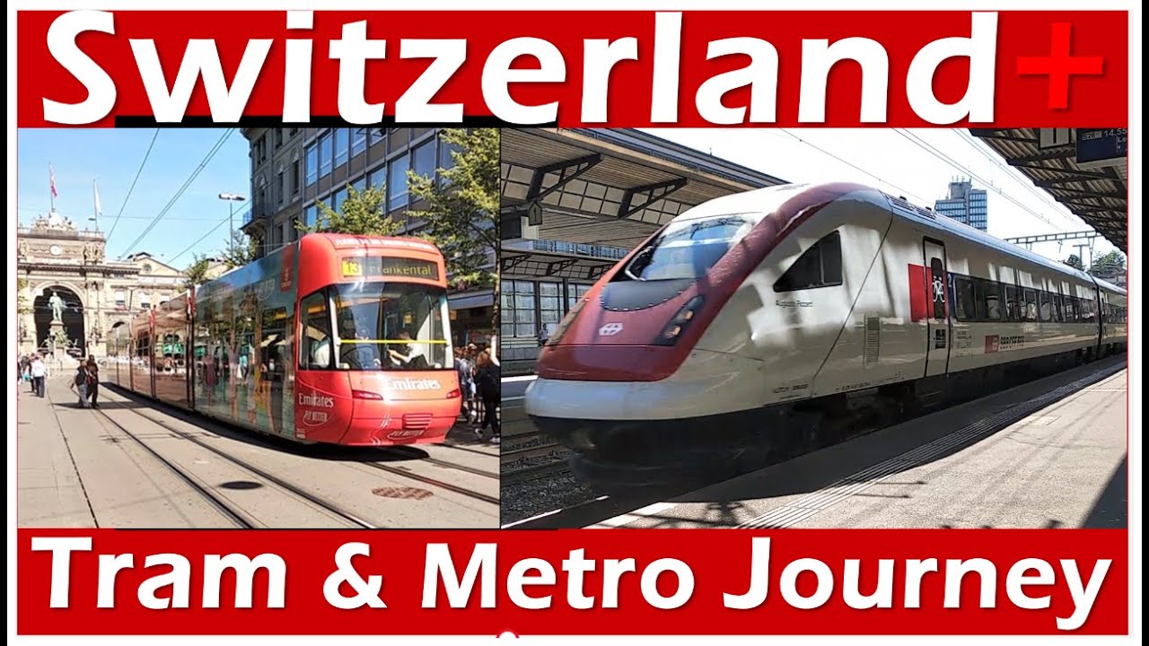 Switzerland Tour, Journey of Swiss Metro and TRAM | Travel Series Part ...