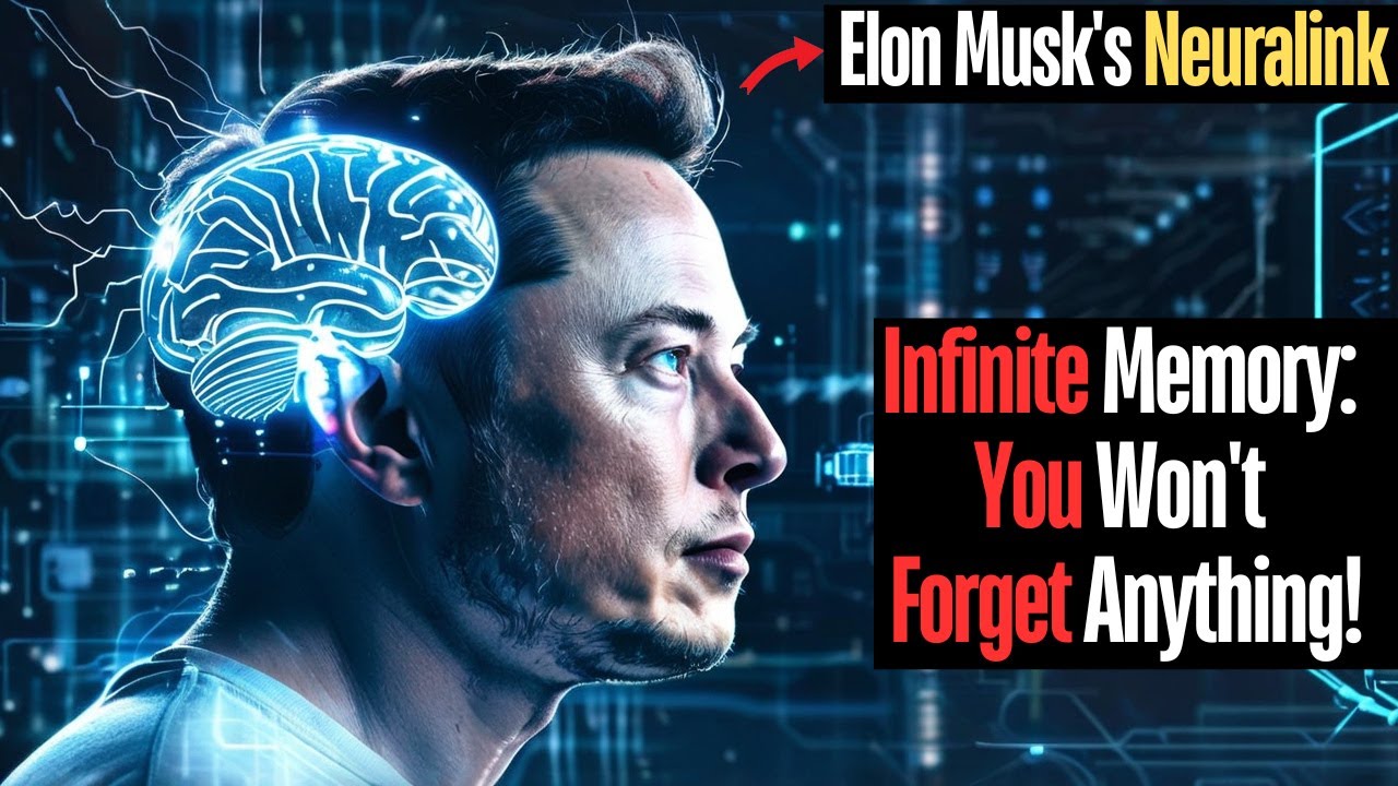 You Will Have Infinite Brain Memory with Elon Musk’s Neuralink! # ...