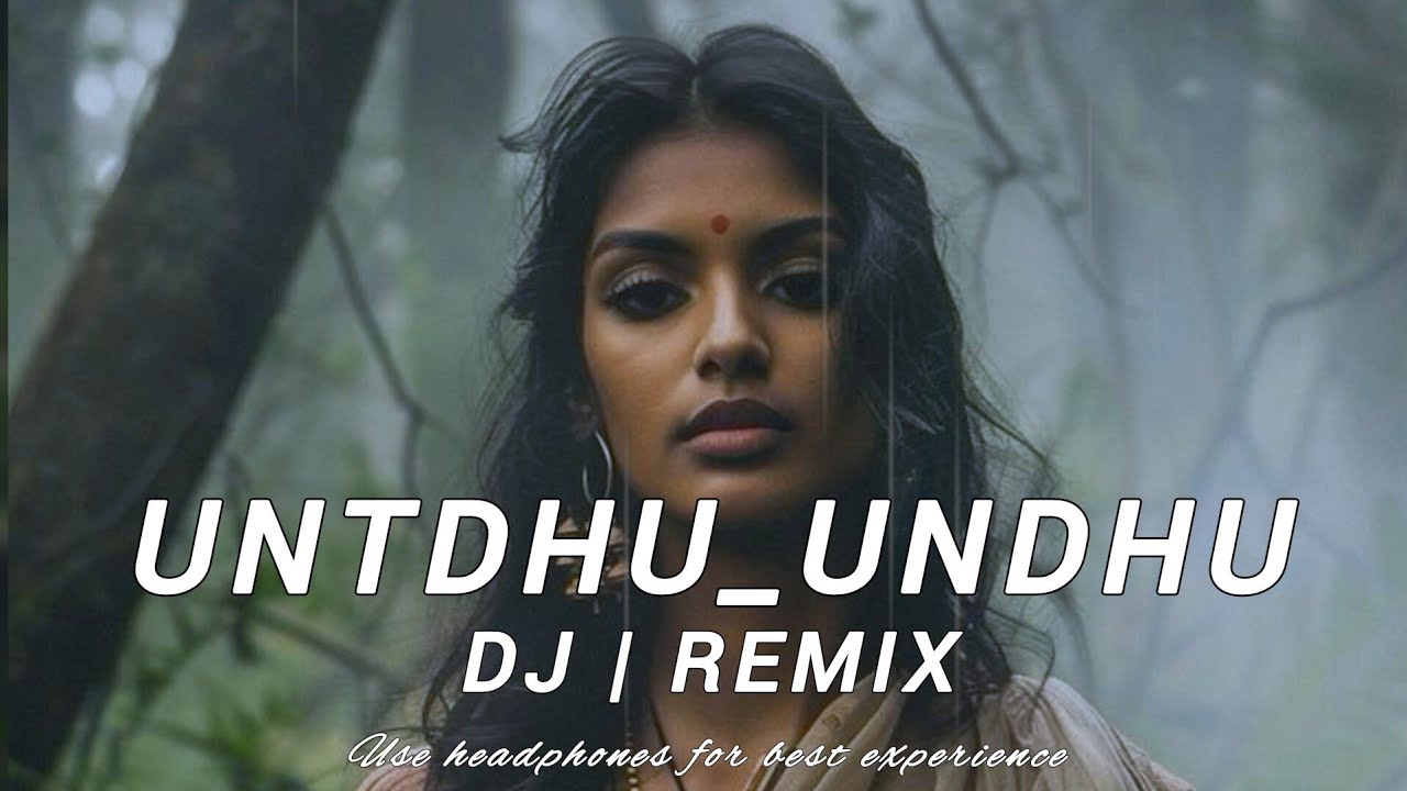 Untdhu_Undhu DJ | REMIX song @DjkidDjkid - YouTube