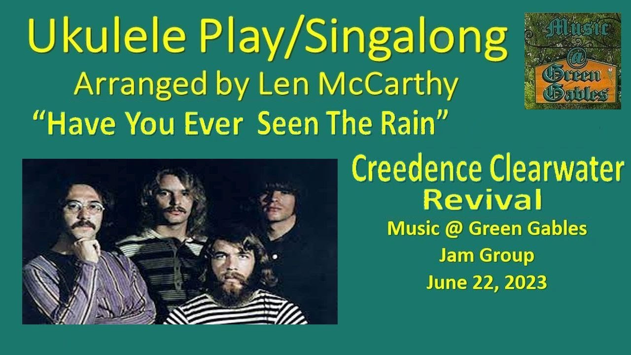 Creedence Clearwater Revival-Have You Ever Seen The Rain(Cover)Ukulele ...