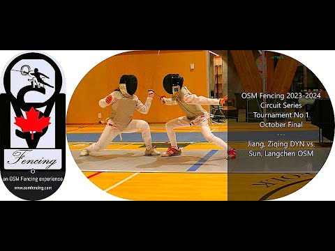 OSM Fencing 2023-2024 Circuit Series No.1 Y12 Foil Final Jiang, Ziqing ...