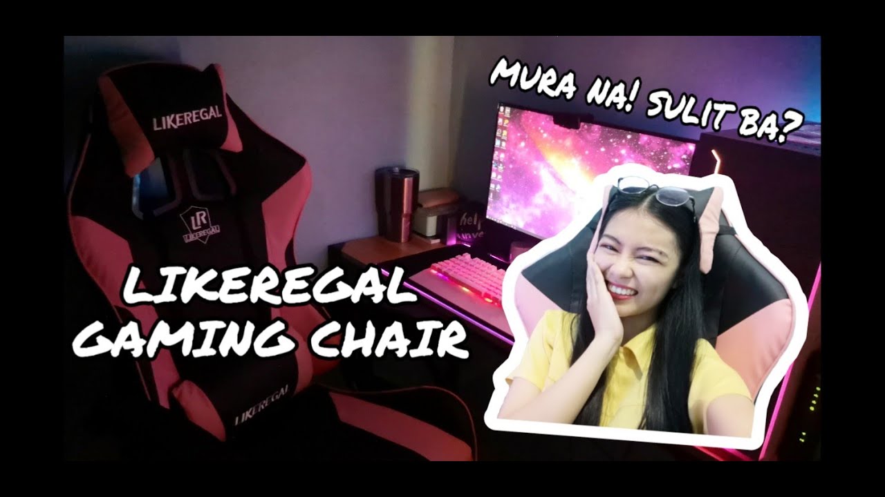 LIKEREGAL GAMING CHAIR! MURA NA! SULIT BA? SALE ALERT!!! - YouTube