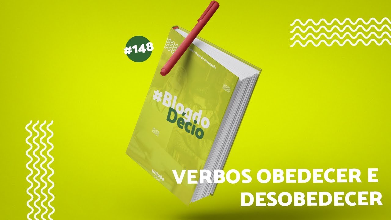 Dica #0148 - VERBOS OBEDECER E DESOBEDECER - YouTube