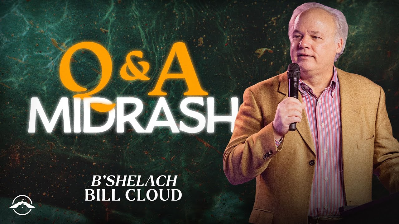 Q&A Midrash | Bill Cloud | Jacob's Tent - YouTube