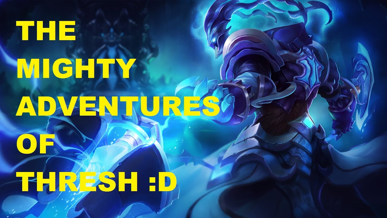 The Adventures of the AP Thresh Prince - YouTube