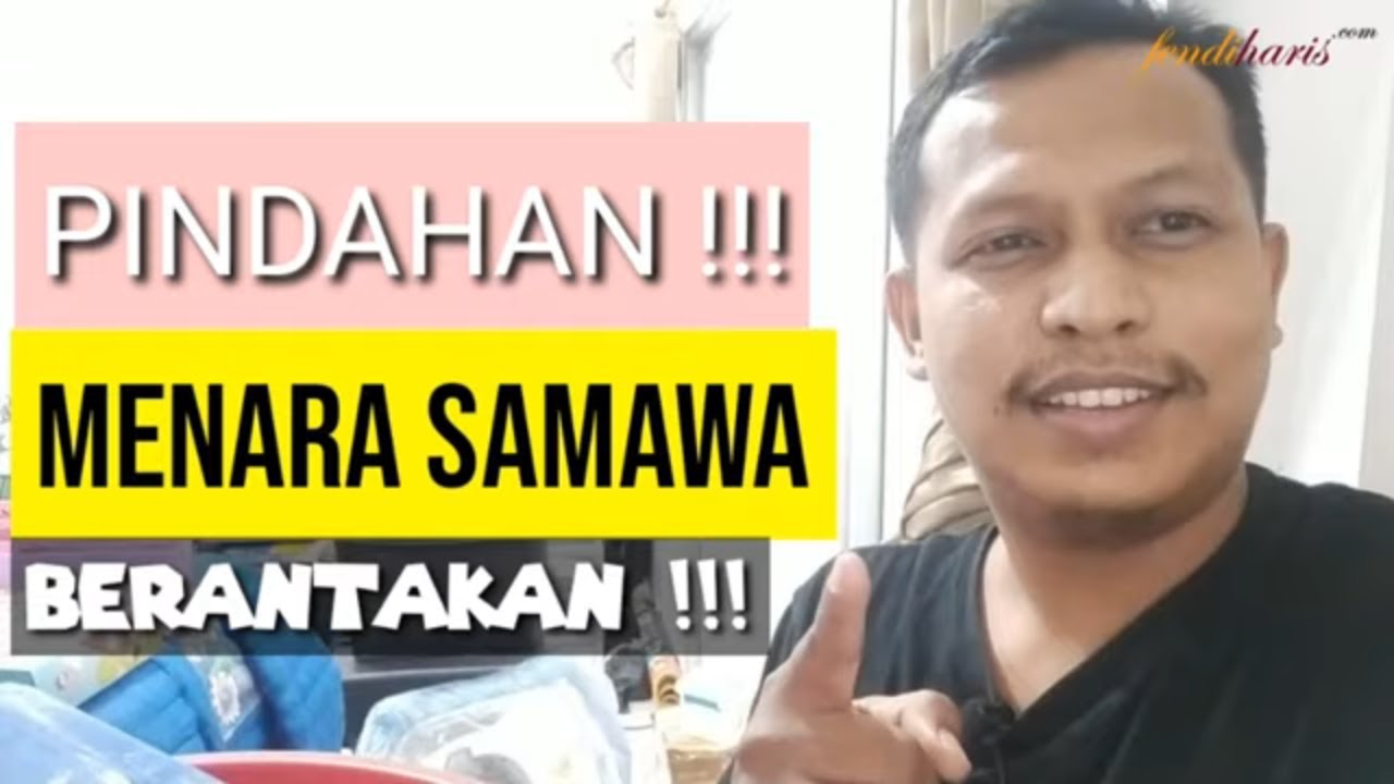 PINDAHAN RUMAH KE MENARA SAMAWA DP 0 RUPIAH PONDOK KELAPA PROGRAM ...