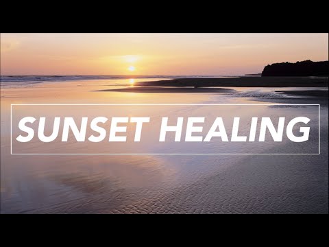 ☀️ Sunset Healing Music ☀️ #10 | Ambient Binaural Beats for Healing ...