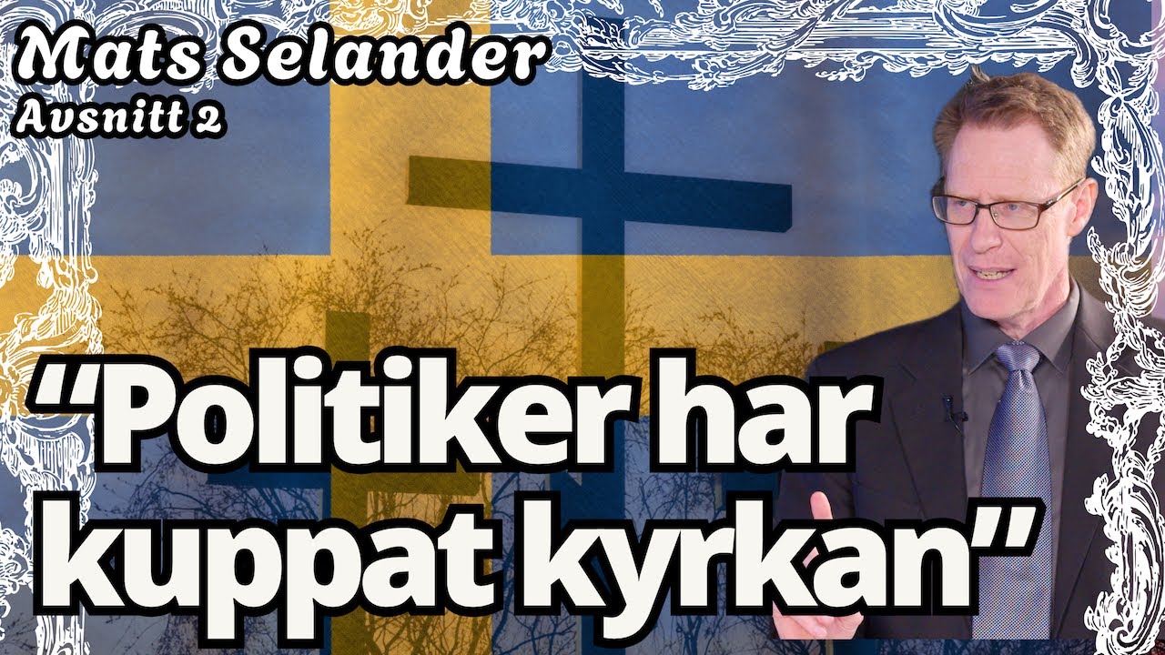 “Svenska kyrkan – en gång folkets röst, nu maktens redskap” - Mats ...