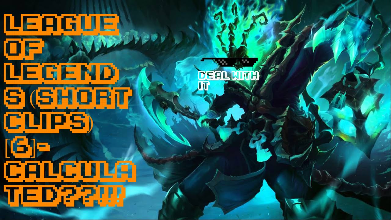 League Of Legends (Short Clips) [6]- Calculated?! - YouTube