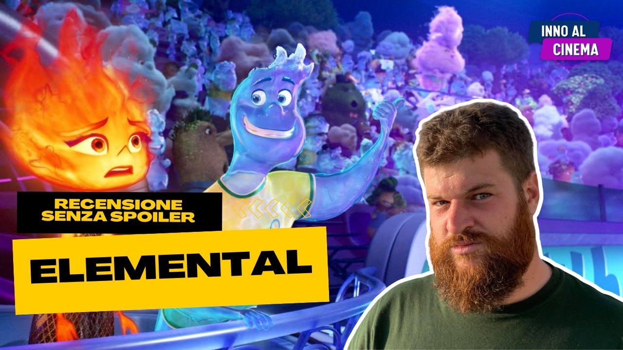 Elemental - Recensione SENZA SPOILER - YouTube
