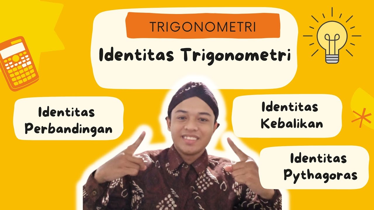 IDENTITAS TRIGONOMETRI - MATEMATIKA WAJIB KELAS 10 (Konsep, Rumus, dan ...
