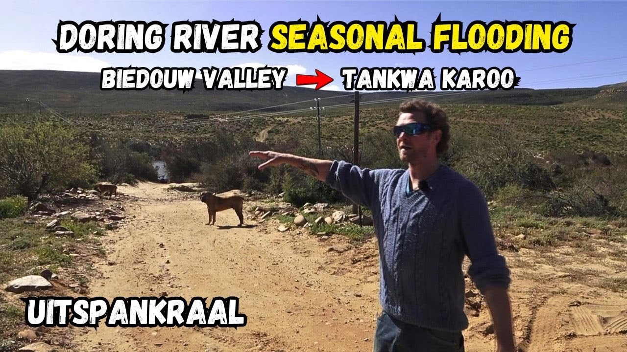 Doring River Seasonal Flooding & Access to Uitspankraal, Biedouw Valley ...