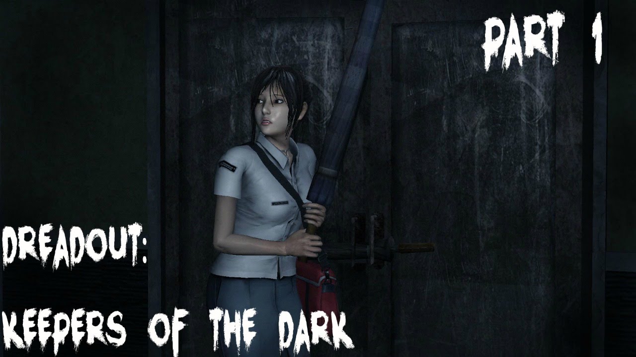 DREADOUT: KEEPERS OF THE DARK PART 1 | HOW DO I FIGHT THESE MONSTERS ...