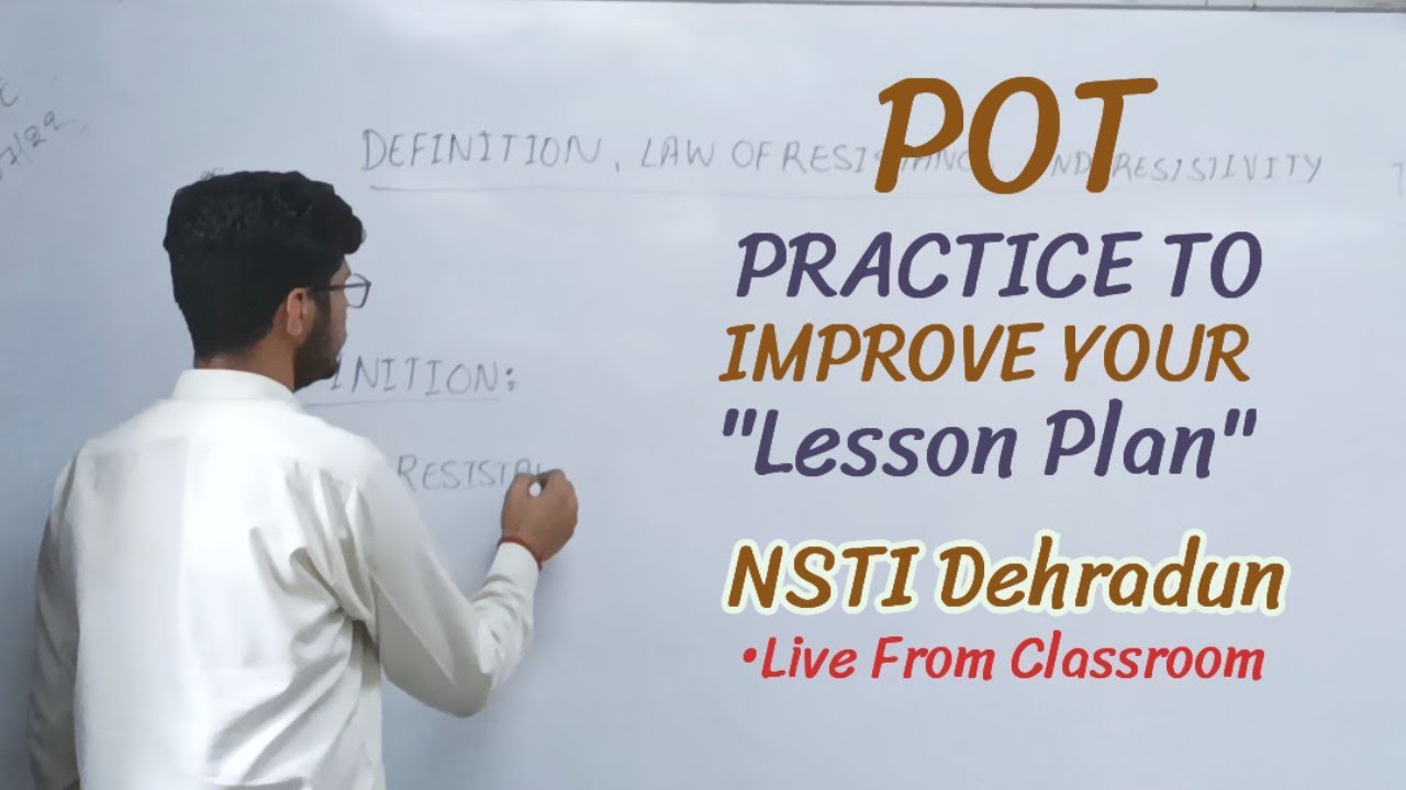 NSTI DEHRADUN| Lesson Plan | POT Practice | CITS ...