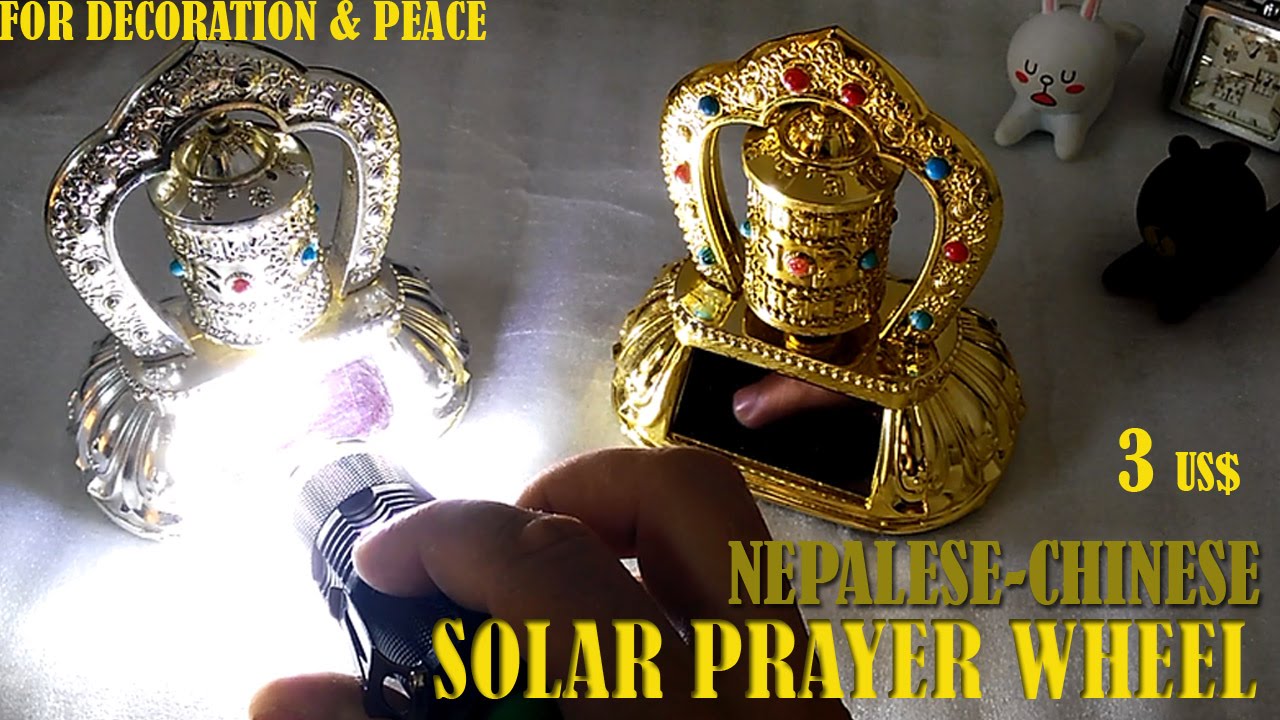 Nepalese- Chinese Solar Prayer Wheel, Buddhist Prayer Wheel - YouTube