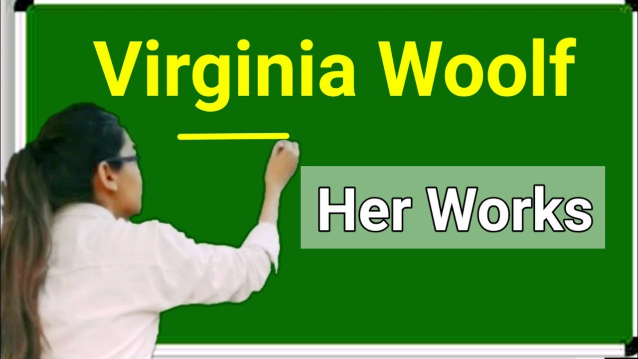 Virginia Woolf And her works, School of consciousness, Modernist woman ...