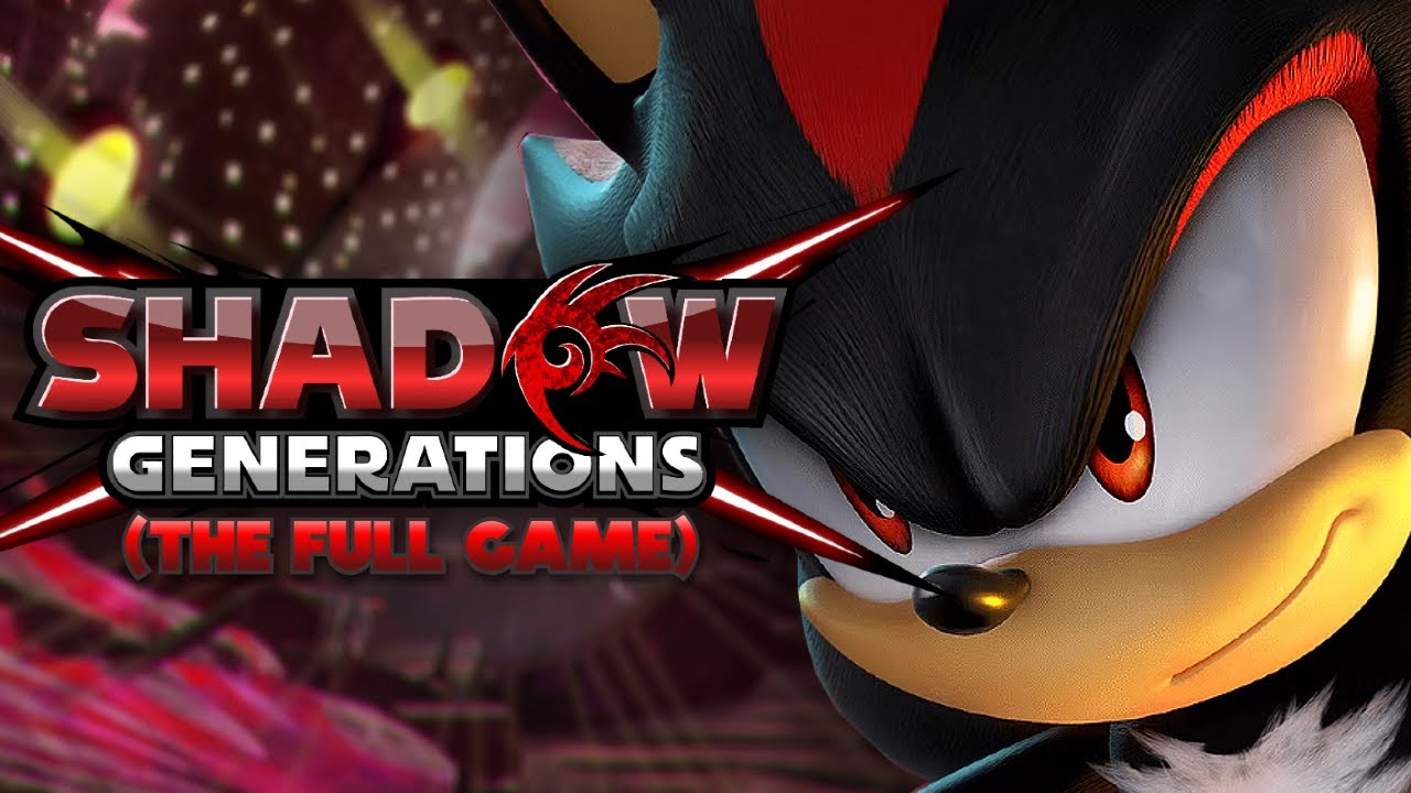 Shadow Generations FULL Playthrough (1) - YouTube