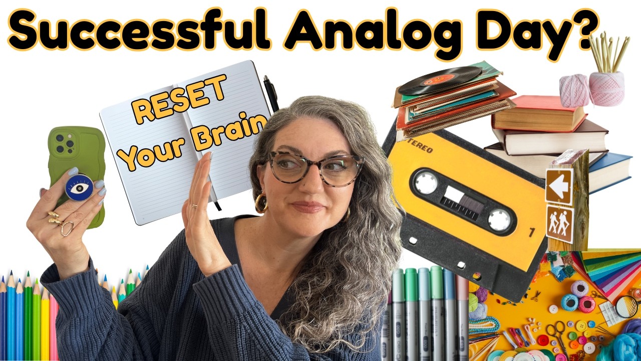 How to Have a Successful Analog Day | Unplug from Screens | Reset Your ...
