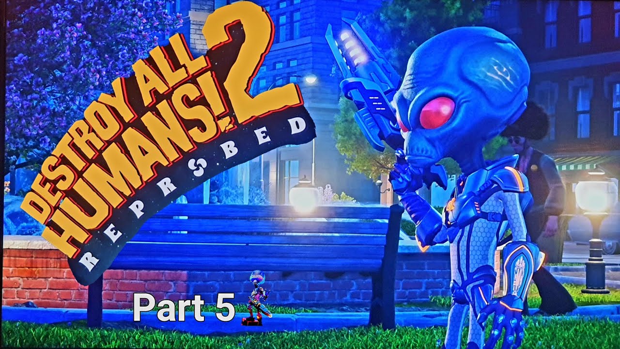 Destroy All Humans 2 Reprobed! Play Through Part 5 - YouTube