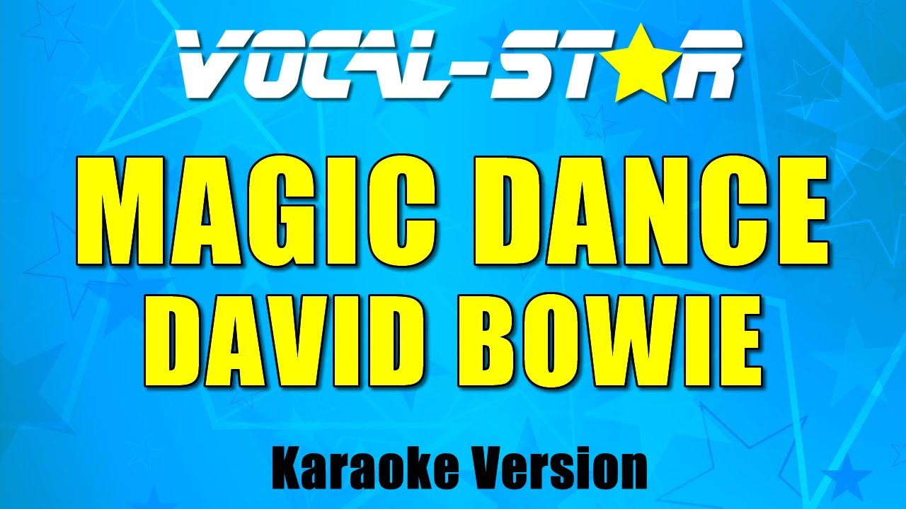 David Bowie - Magic Dance (Karaoke Version) with Lyrics HD Vocal-Star ...