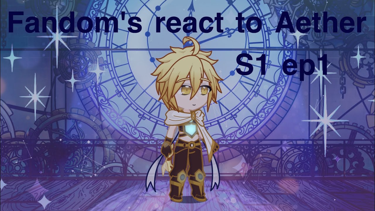 Fandom's React to Aether (Genshin impact) s1 ep1 - YouTube