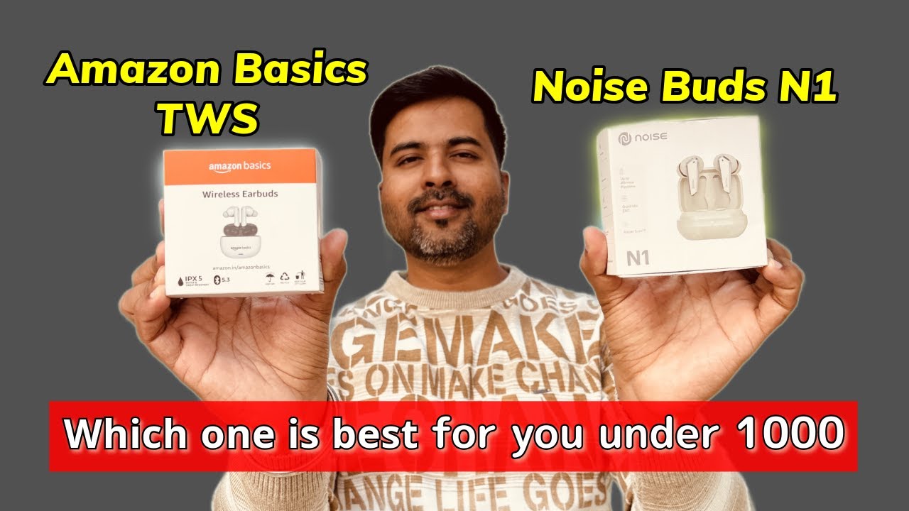 Amazon Basics Earbuds vs Noise Buds N1 | Best Earbuds under 1000 - YouTube