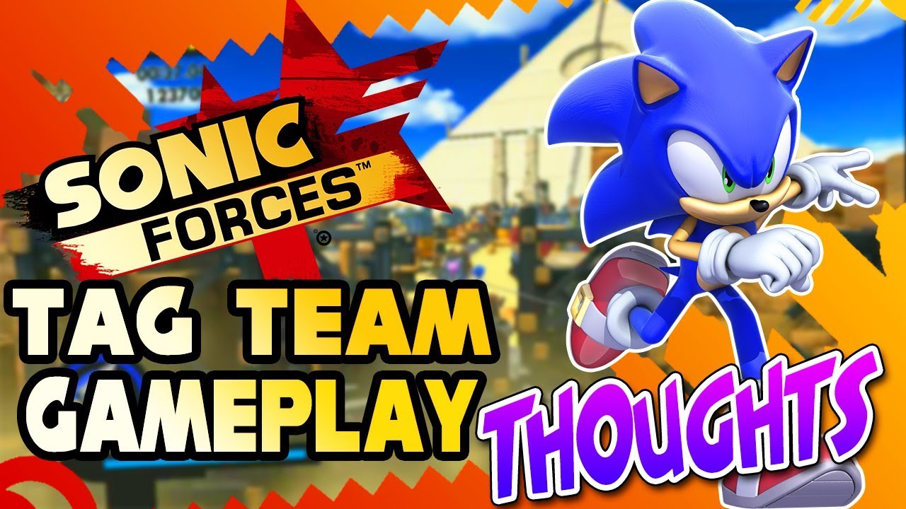 A 4th Gamemode | Sonic Forces Tag Team Gameplay Reaction and Thoughts ...
