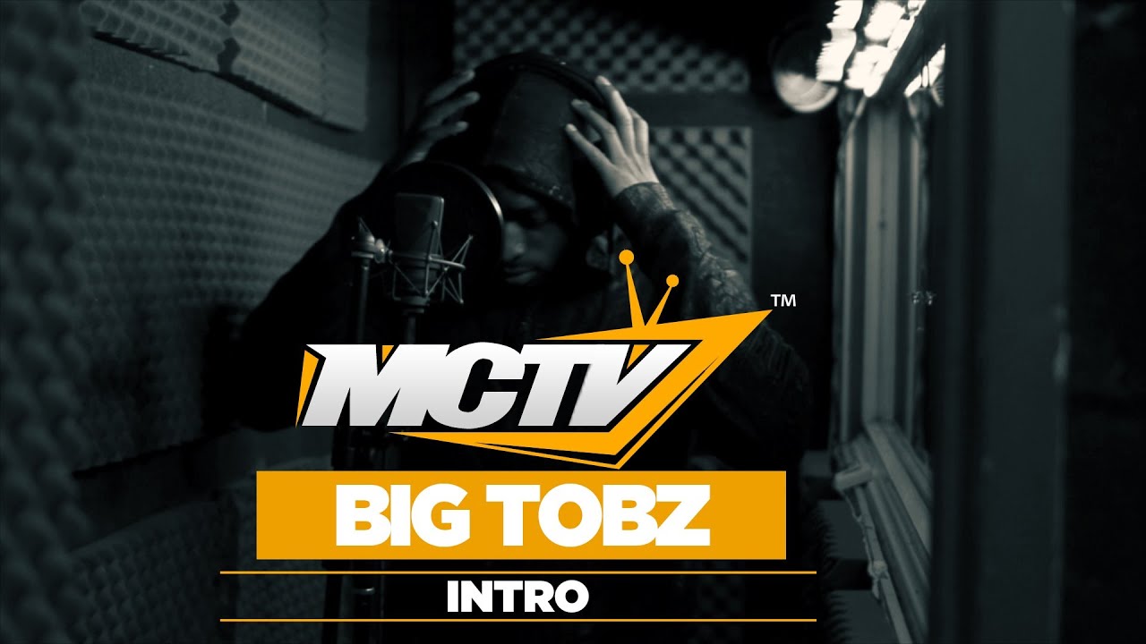 Big Tobz | Intro [Music Video]: MCTV [@BigTobzsf @MCTVUK] - YouTube