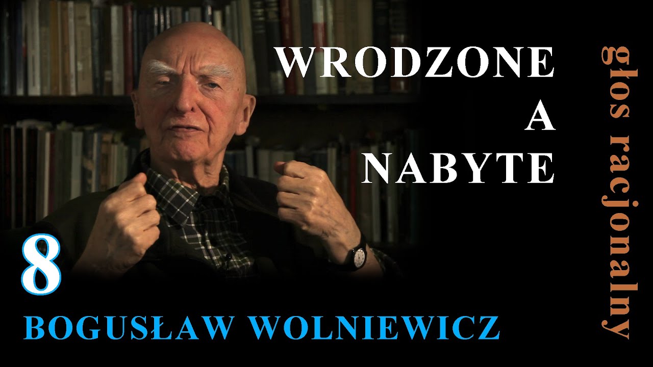 Bogusław Wolniewicz 8 WRODZONE A NABYTE - Nature or Nurture - English ...
